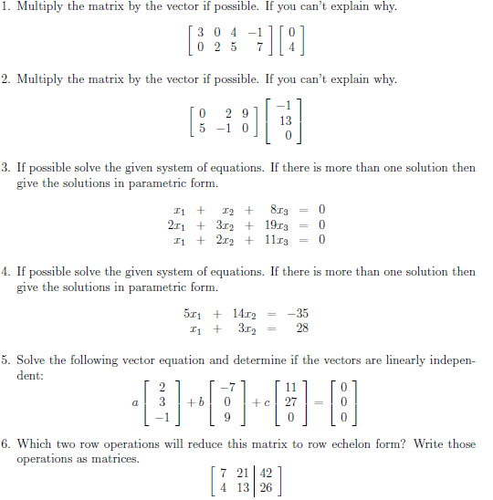 Solved 1. Multiply the matrix by the vector if possible. If | Chegg.com