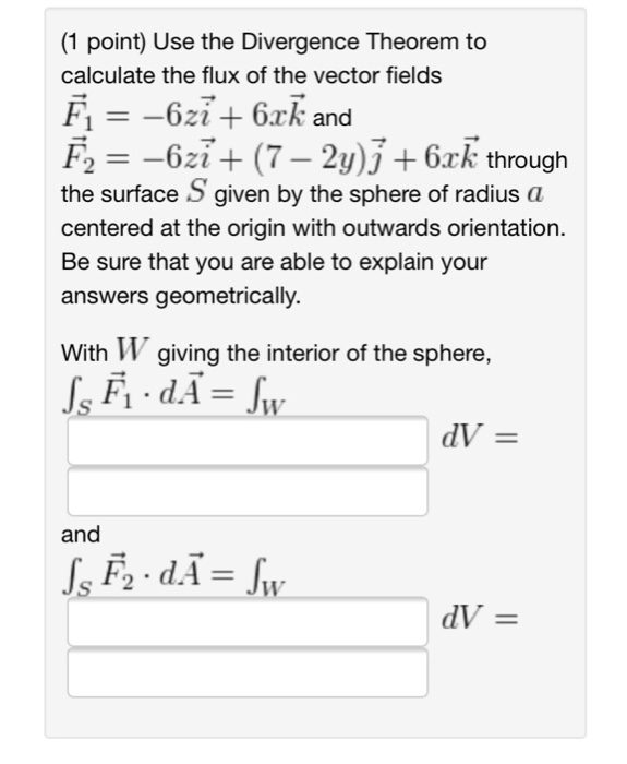 Solved Use the Divergence Theorem to calculate the flux of | Chegg.com