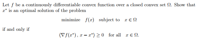 Solved Let f be a continuously differentiable convex | Chegg.com