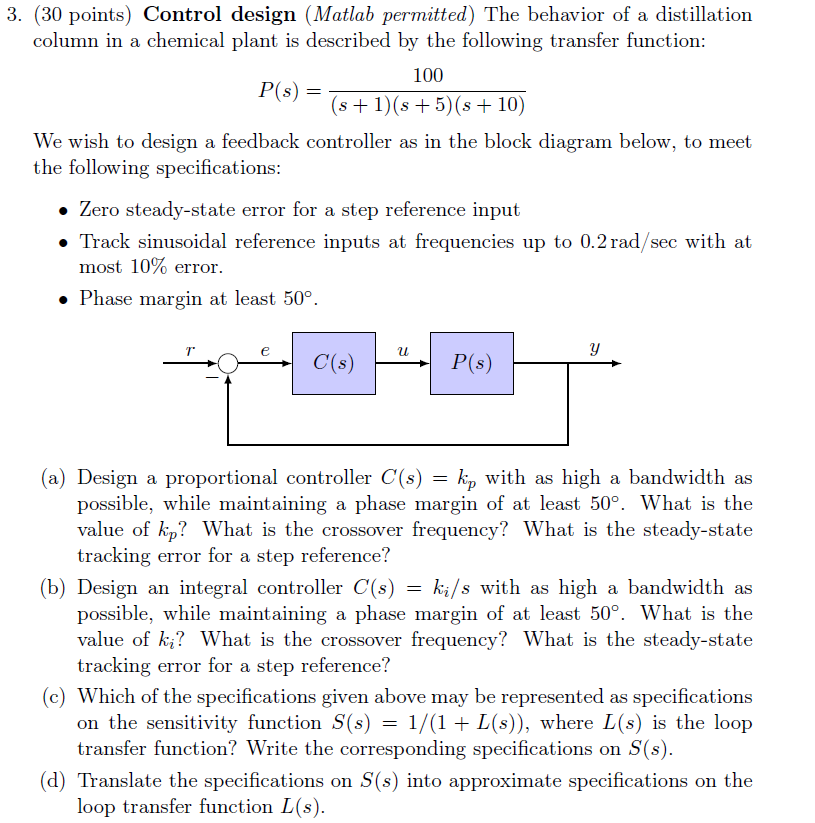 Control design (Matlab permitted) The behavior of a | Chegg.com