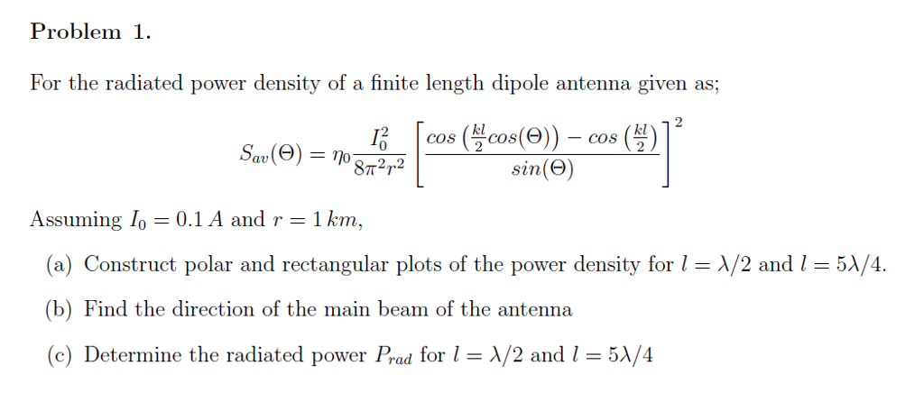 Solved Problem For the radiated power density of a finite | Chegg.com