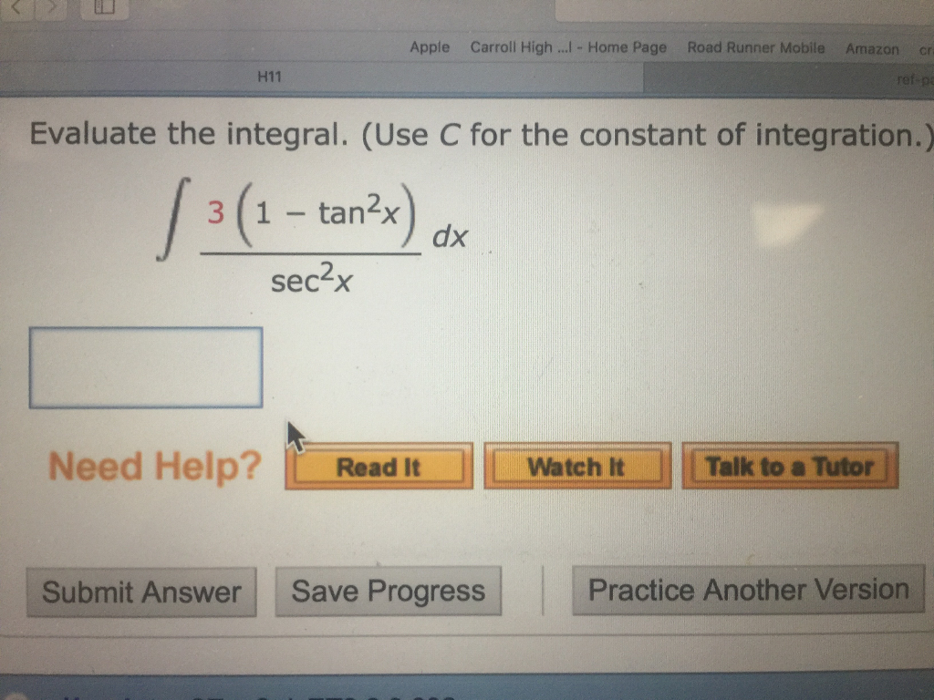 Solved Evaluate the integral. (Use C for the constant of | Chegg.com