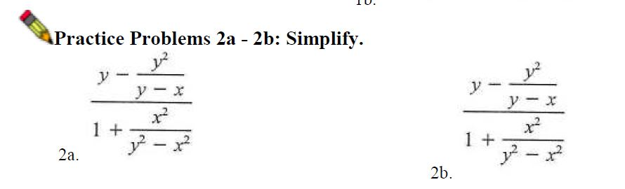 Solved Practice Problems 2a - 2b: Simplify. y - y2/y - x/1 | Chegg.com