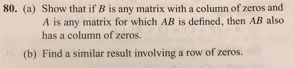 Solved 80. (a) Show that if B is any matrix with a column of | Chegg.com