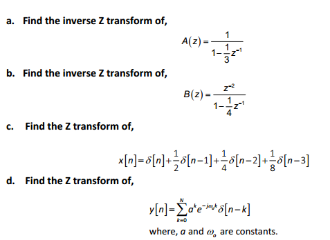 Solved a. Find the inverse Z transform of, A(z) = 3 b. Find | Chegg.com