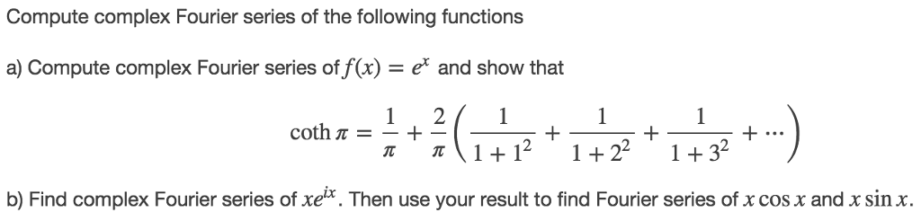 Solved Compute complex Fourier series of the following | Chegg.com