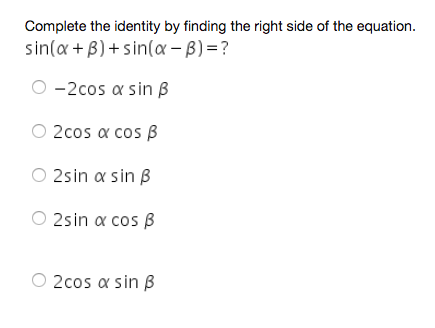 Solved Complete the identity by finding the right side of | Chegg.com