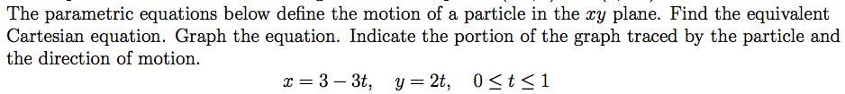 Solved The parametric equations below define the motion of a | Chegg.com