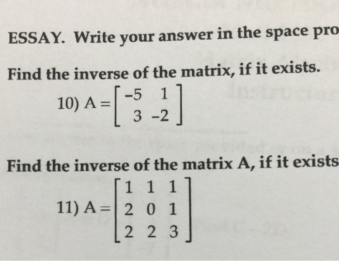 Solved Find the inverse of the matrix, if it exists. A = | Chegg.com