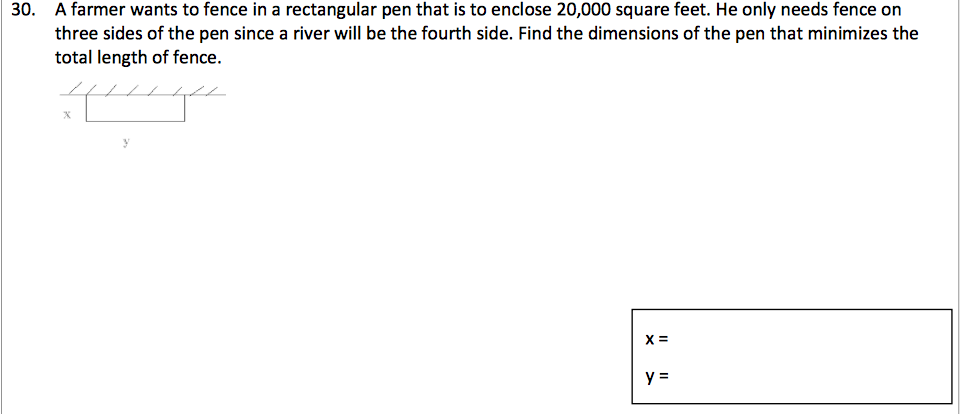 Solved 30. A farmer wants to fence in a rectangular pen that | Chegg.com