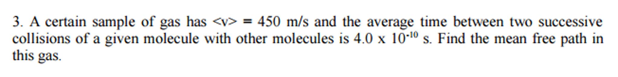 Solved A certain sample of gas has = 450 m/s and the | Chegg.com