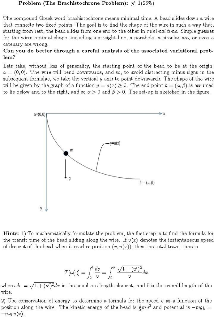 Problem (The Brachistochrone Problem): # 1(25%) The | Chegg.com