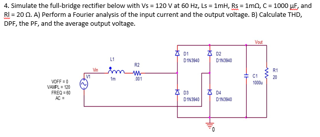 Solved Simulate the full-bridge rectifier below with Vs = | Chegg.com