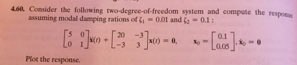 Solved 4.60. Consider the following two-degree-of-freedom | Chegg.com