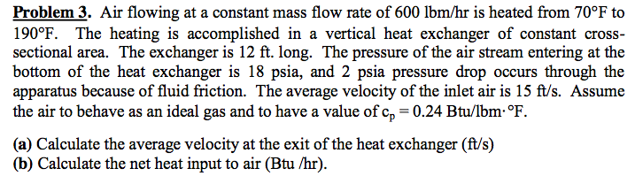 air flowing at a constant mass flow rate of 600 | Chegg.com