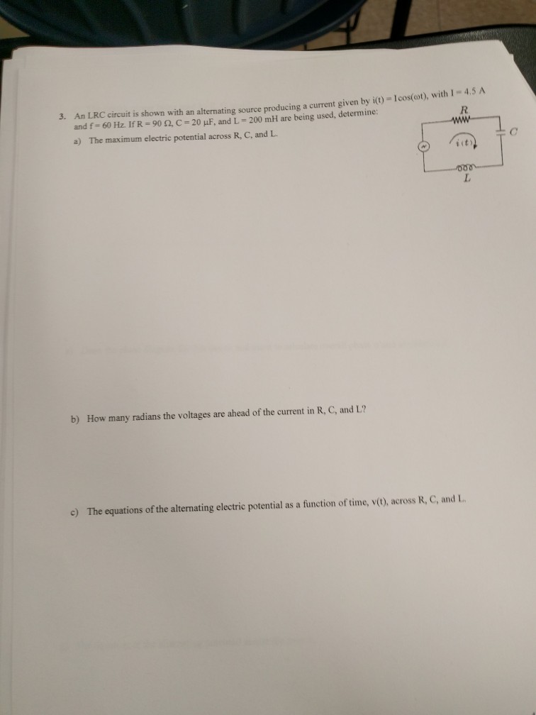 Solved: 3. An LRC Circuit Is Shown With And F-60 Hz. If R ... | Chegg.com