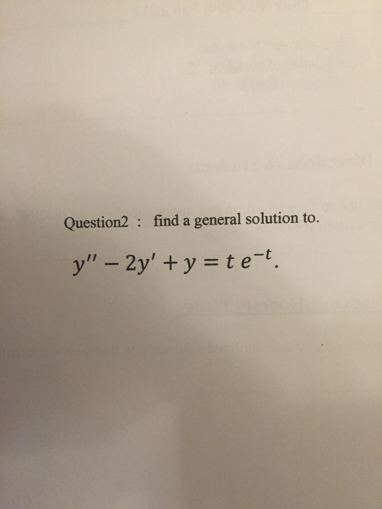 Solved Question2 find a general solution to. y Solved Question2 find a general solution to. y