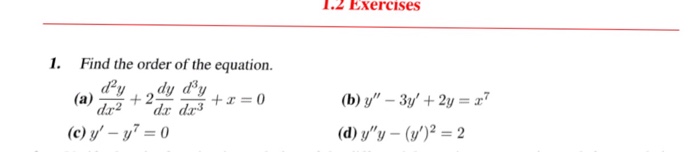Solved Find the order of the equation d^2y/dx^2 + 2 dy/dx | Chegg.com