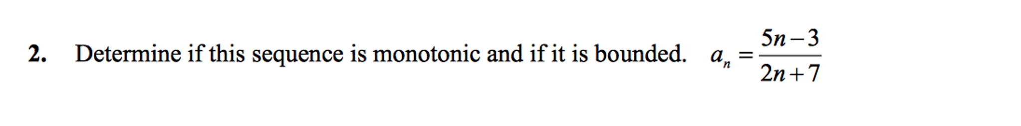 Solved Determine if this sequence is monotonic and if it is | Chegg.com