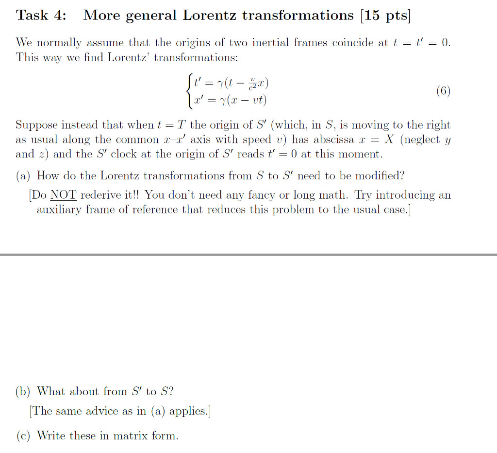 Solved Task 4: More general Lorentz transformations 15 pts | Chegg.com
