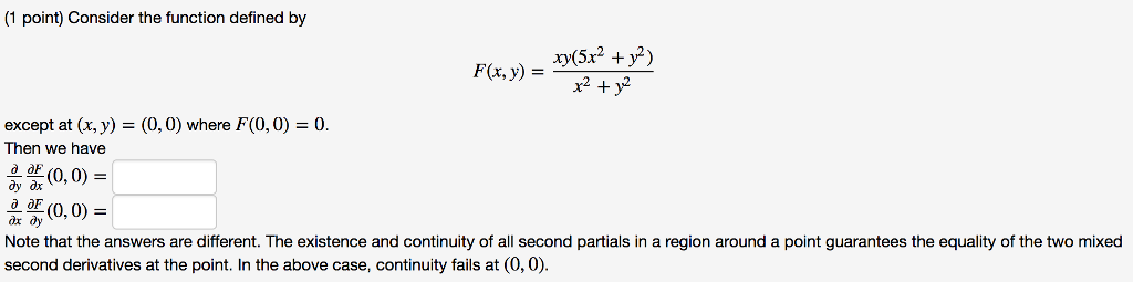 Solved (1 point) Consider the function defined by xy(5x2 + | Chegg.com