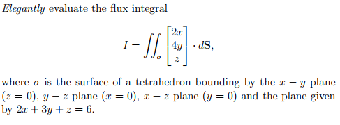 Solved Elegantly evaluate the lux integral 2T # 4 where σ is | Chegg.com