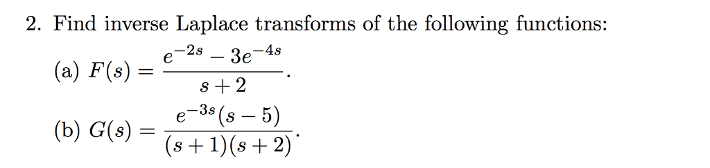 Solved: Find Inverse Laplace Transforms Of The Following F... | Chegg.com