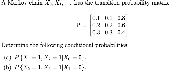 Solved Markov Chain Please show full work and explanation | Chegg.com