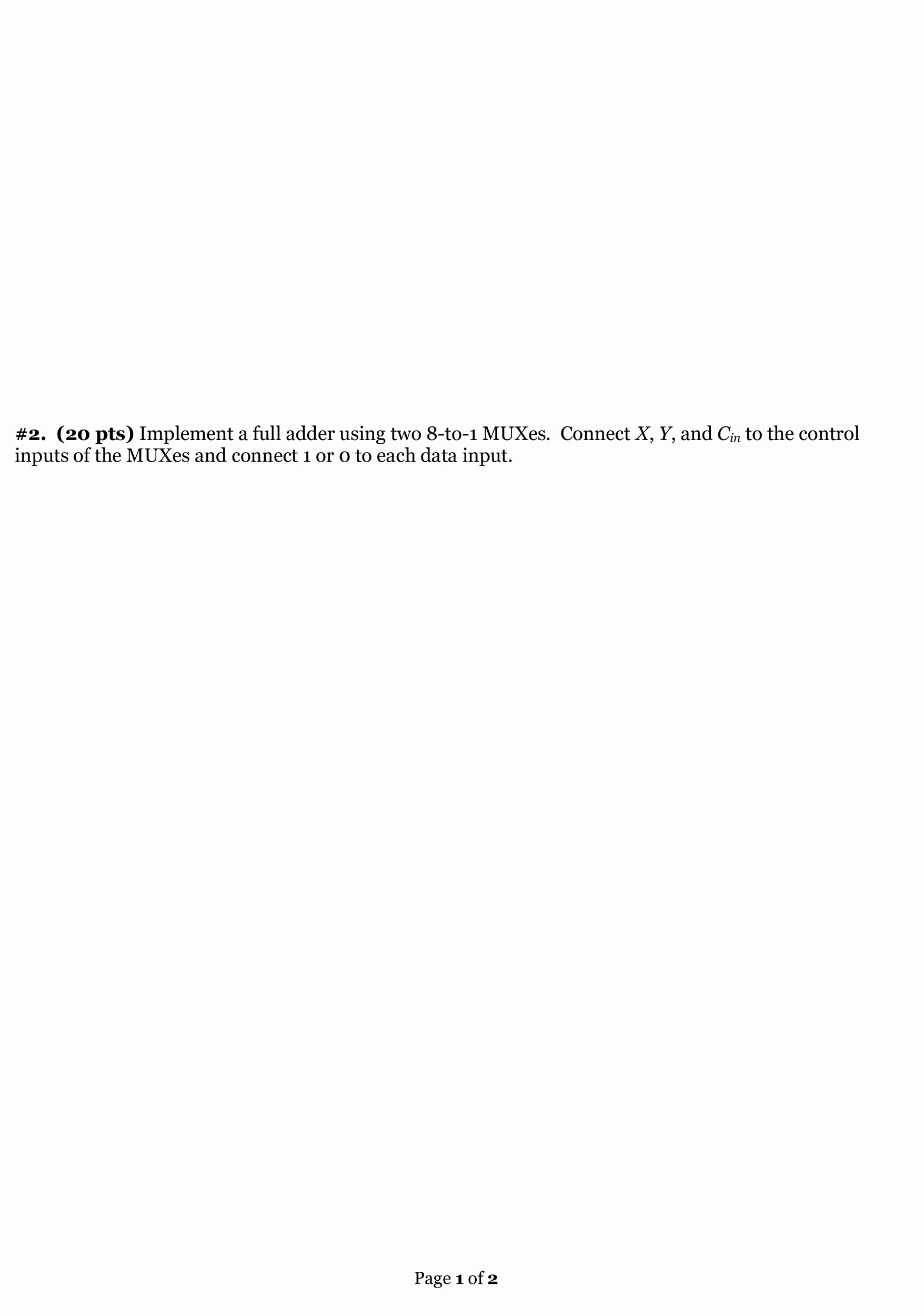 Solved Implement A Full Adder Using Two 8 To 1 Muxes 