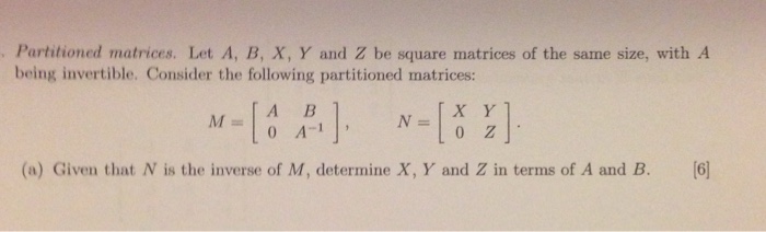 Solved Partitioned matrices. Let A, D, X, Y and Z be square | Chegg.com