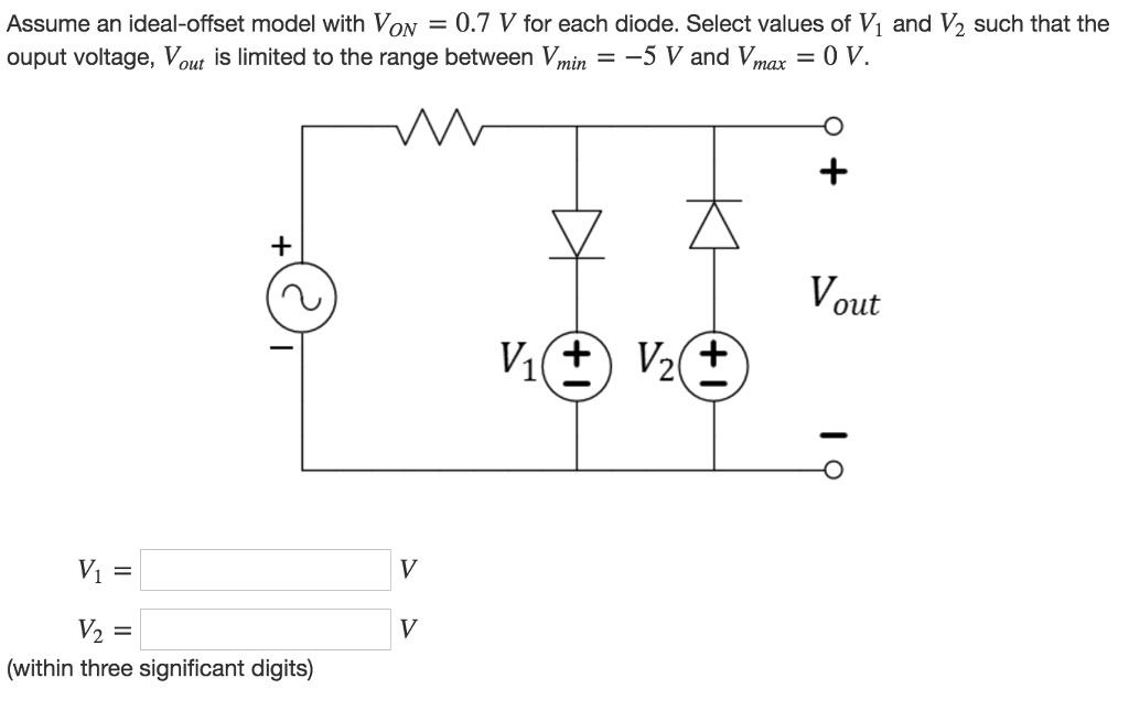 Solved Assume an ideal-offset model with V_ON = 0.7 V for | Chegg.com