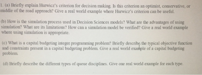 Solved Briefly explain Hurwicz's criterion for decision | Chegg.com