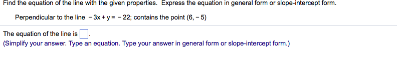 Solved Find the equation of the line with the given | Chegg.com