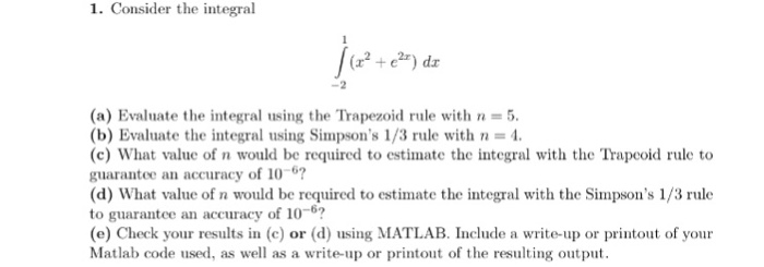 Solved 1. Consider the integral -2 | Chegg.com