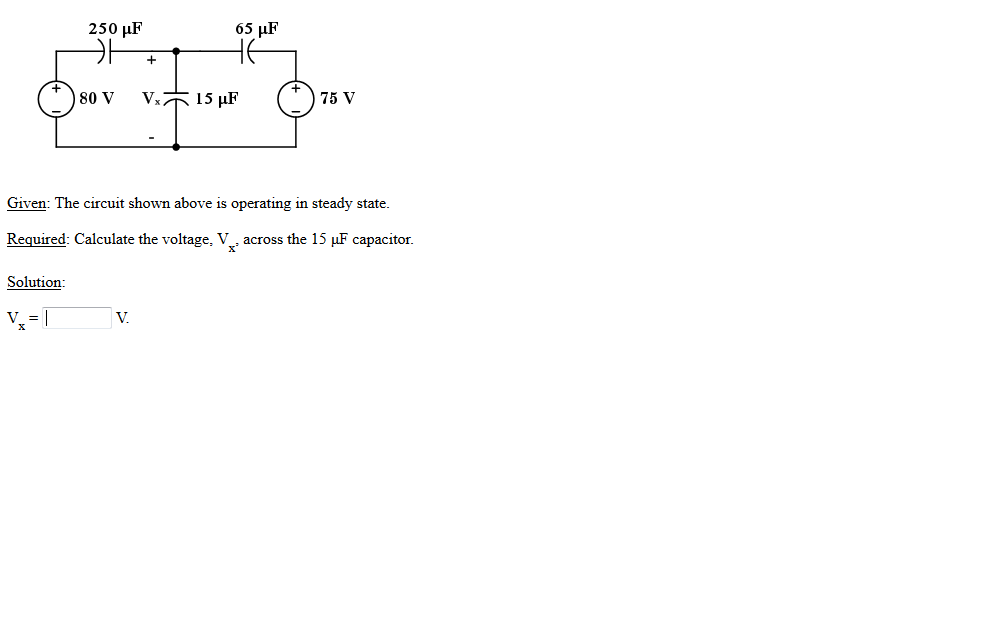 Solved Given: The circuit shown above is operating in steady | Chegg.com