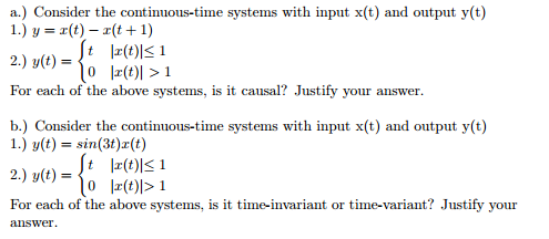 Solved: Consider The Continuous-time Systems With Input X(... | Chegg.com