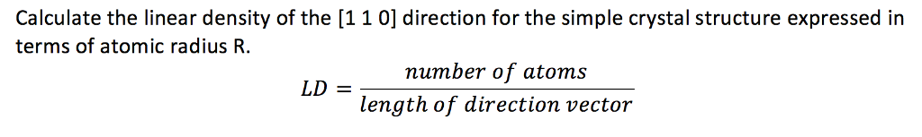 Solved Calculate the linear density of the [1 1 0] direction | Chegg.com