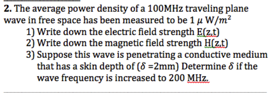 Solved The average power density of a 100MHz traveling plane | Chegg.com