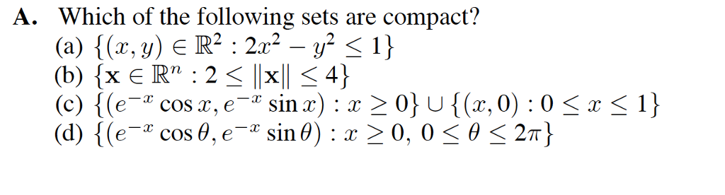 Solved A. Which of the following sets are compact? (a) [(x, | Chegg.com