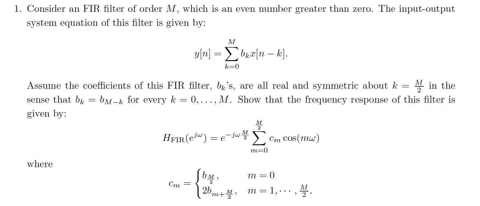 Solved Consider an FIR. filter of order M, which is an even | Chegg.com