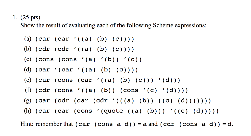 Solved Show the result of evaluating each of the following | Chegg.com