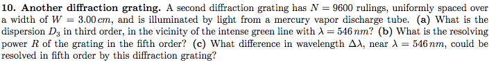 Solved 10. Another diffraction grating. A second diffraction | Chegg.com