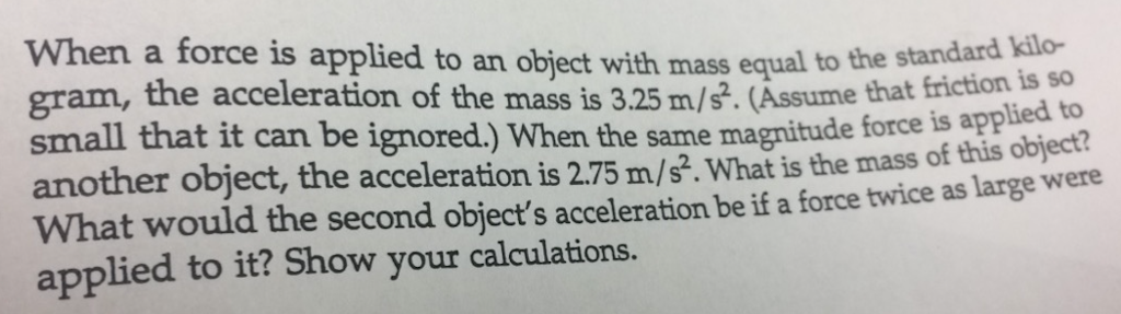 Solved When A Force Is Applied To An Object With Mass Equal Chegg solved-when-a-force-is-applied-to-an-object-with-mass-equal-chegg