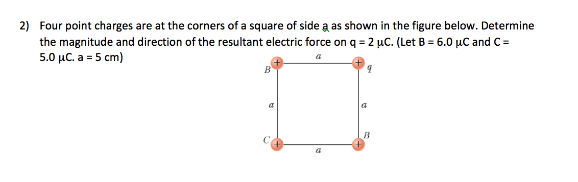 Solved Four point charges are at the corners of a square of | Chegg.com