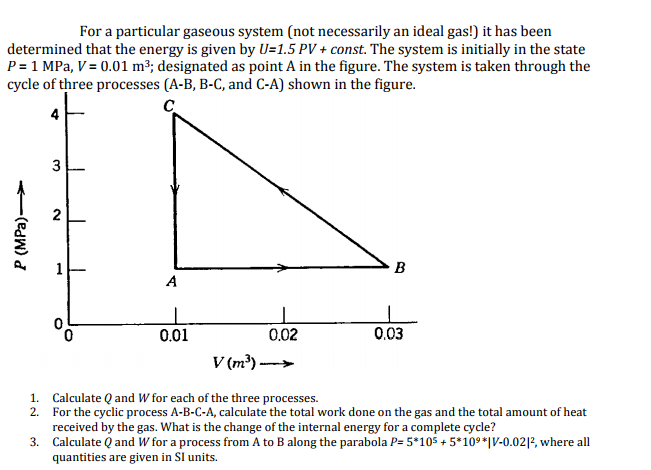 Solved For a particular gaseous system (not necessarily an | Chegg.com