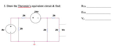 Solved Draw the Thevenin's equivalent circuit & find: | Chegg.com