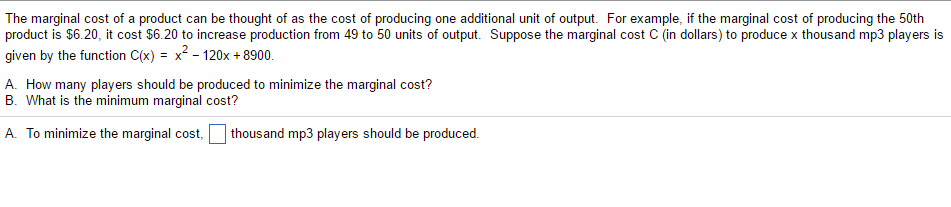 Solved The marginal cost of a product can be thought of as | Chegg.com