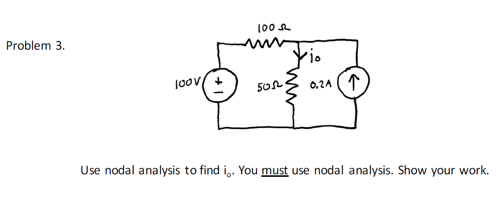 Solved Problem 3 lo Use nodal analysis to find io. You must | Chegg.com Solved Problem 3 lo Use nodal analysis to find io. You must | Chegg.com