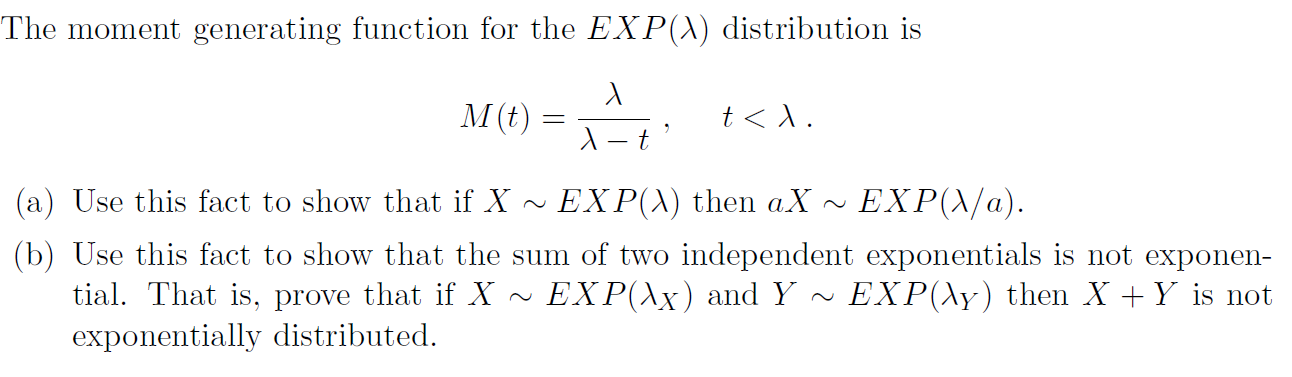 Solved The moment generating function for the EXP(lambda) | Chegg.com