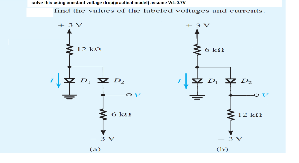 Solved Solve this using constant voltage drop(practical | Chegg.com Solved Solve this using constant voltage drop(practical | Chegg.com